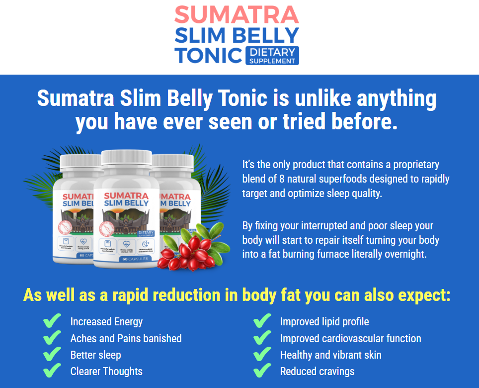 Sumatra Slim Belly Tonic Reviews: Comprehensive Guide to Ingredients, Benefits, Pros and Cons! $49