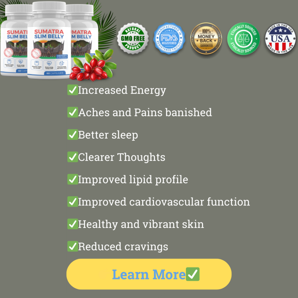 Sumatra Slim Belly Tonic Reviews: Comprehensive Guide to Ingredients ...